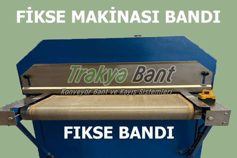 Fikse Bandı - Fikse makinesi bandı | Trakya Bant